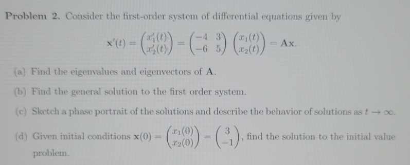 Problem 2 consider The First Order System Of