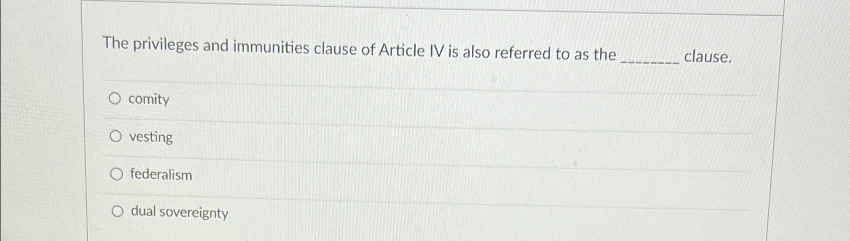 Solved The privileges and immunities clause of Article IV is | Chegg.com