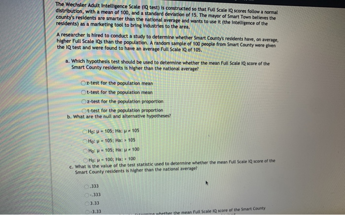 Solved The Wechsler Adult Intelligence Scale (IQ test) is | Chegg.com