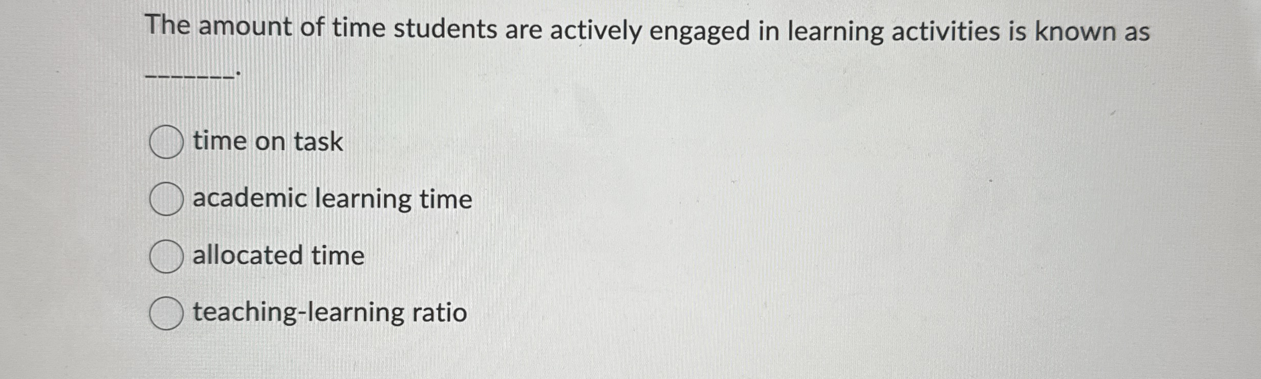 Solved The amount of time students are actively engaged in | Chegg.com