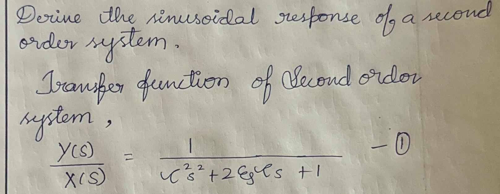 Derive the sinusoidal response of a second order | Chegg.com
