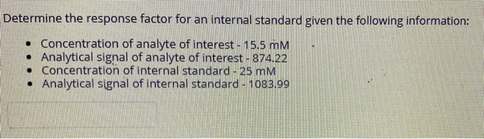 Solved Determine the response factor for an internal | Chegg.com