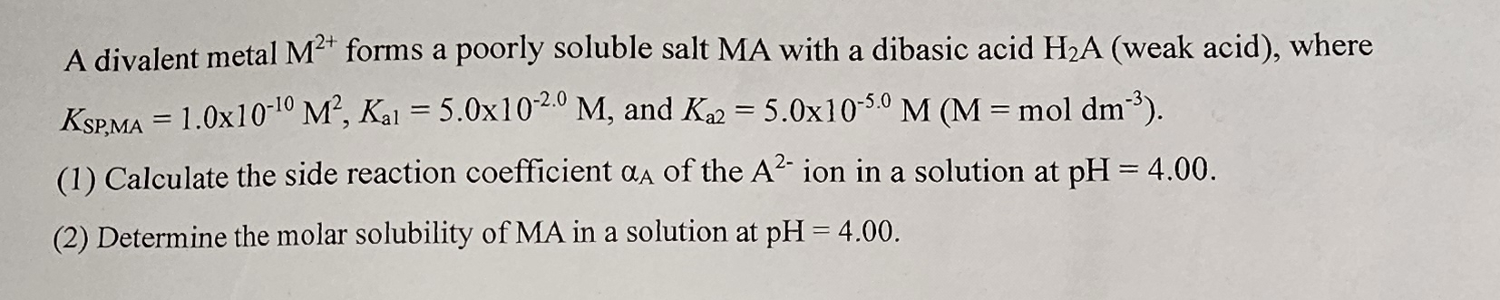 Solved A divalent metal M2+ ﻿forms a poorly soluble salt MA | Chegg.com
