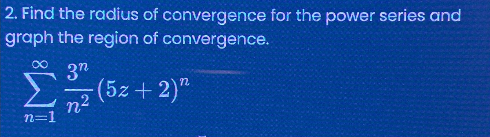 Find the radius of convergence for the power series | Chegg.com