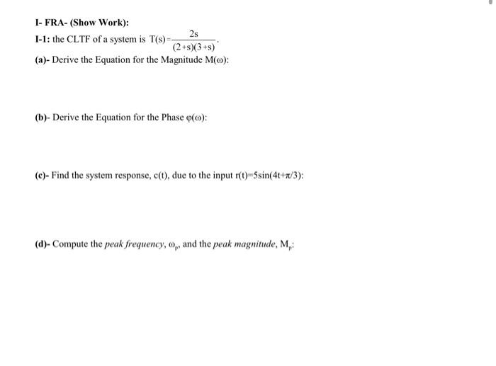Solved I-FRA- (Show Work): 2s 1-1: the CLTF of a system is | Chegg.com
