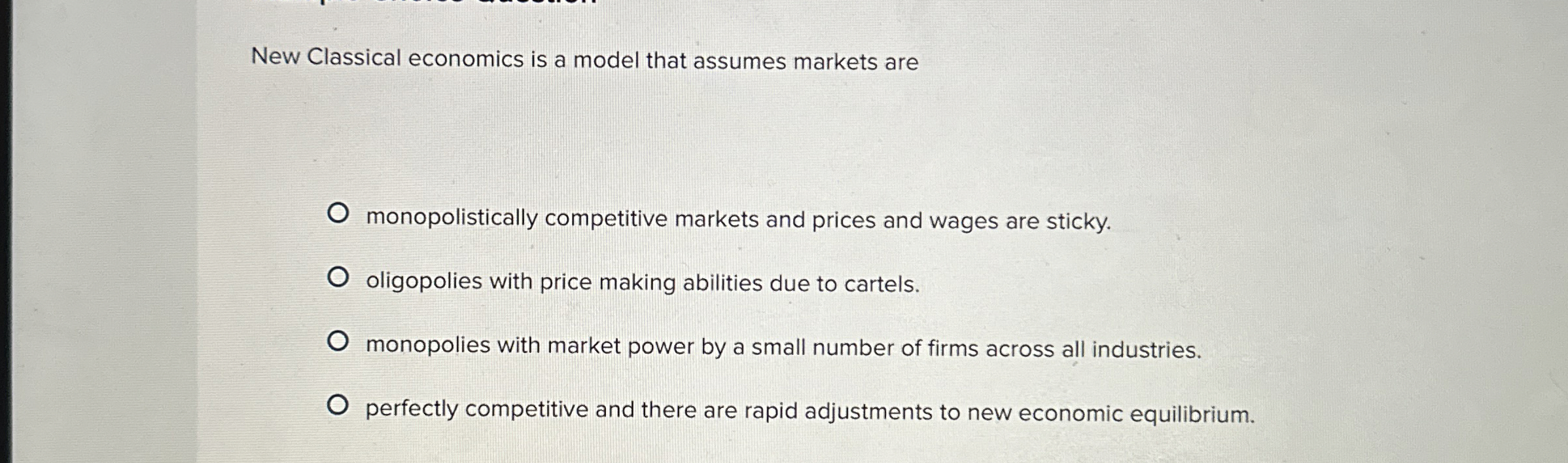 Solved New Classical economics is a model that assumes | Chegg.com
