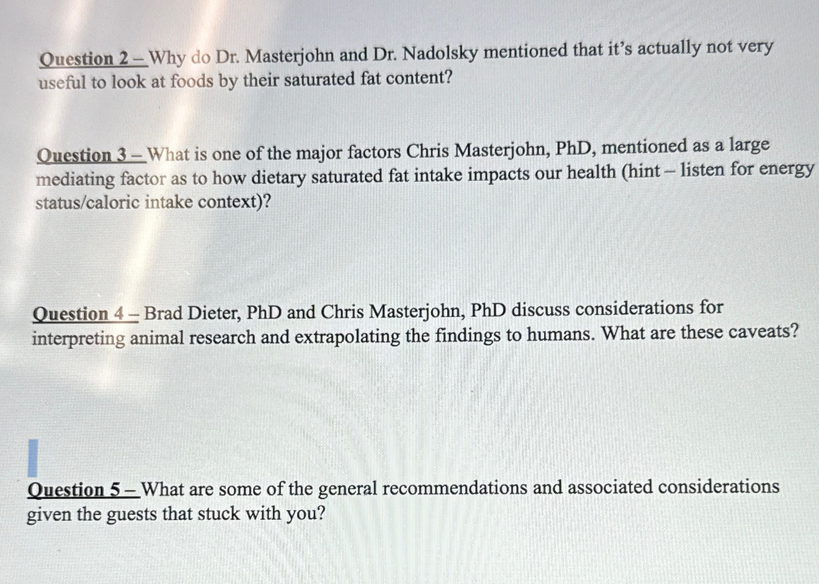 Solved Question 2 - ﻿Why do Dr. ﻿Masterjohn and Dr. | Chegg.com