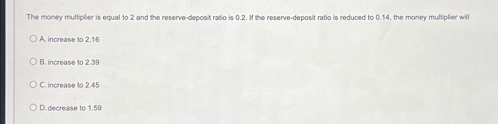 Solved The money multiplier is equal to 2 ﻿and the | Chegg.com