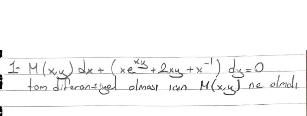 Solved 1=M(x,y)dx+(xexy+2xy+x-1)dy=0tom diferansigel olmasi | Chegg.com