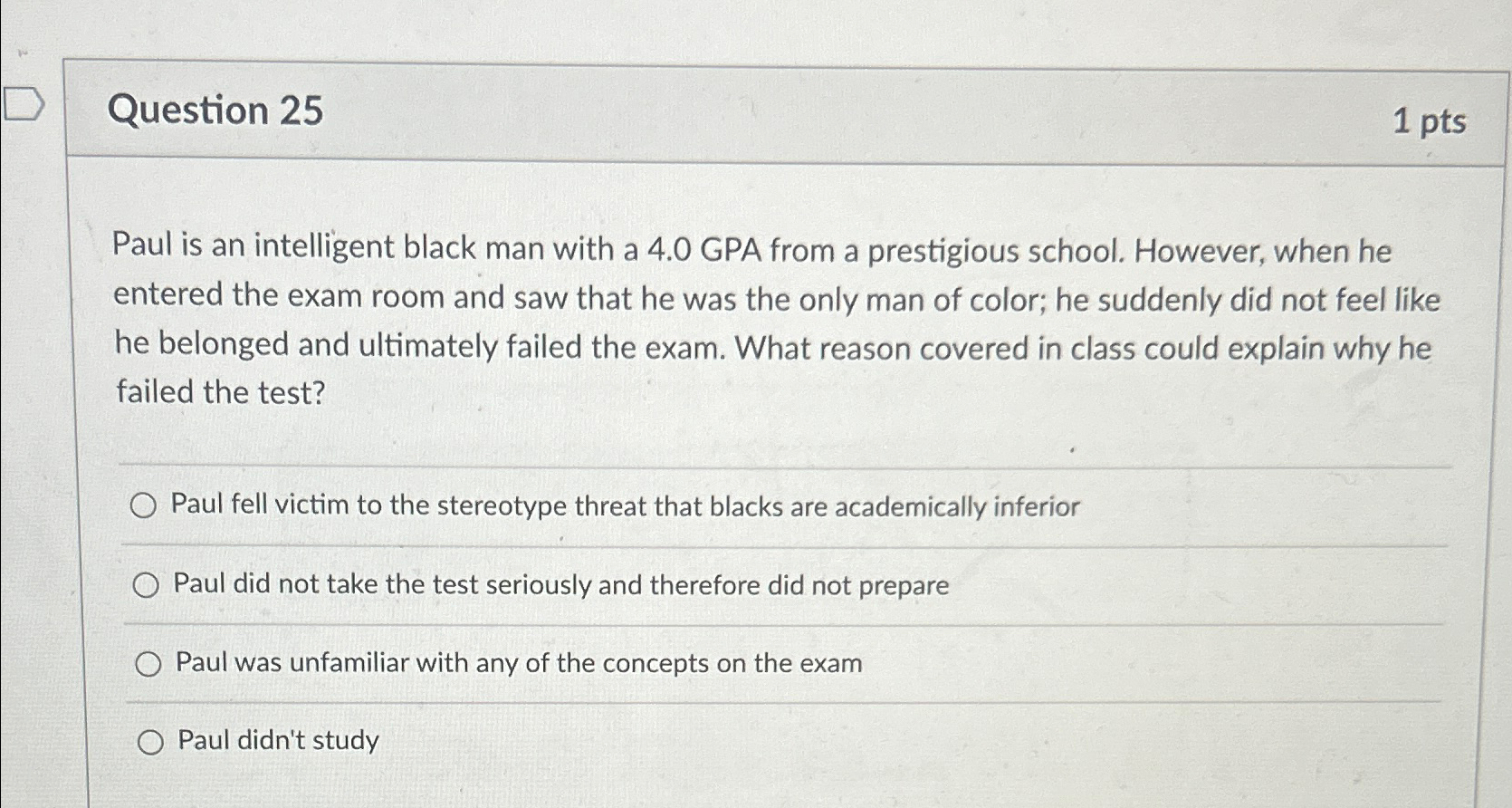 Solved Question 251ptsPaul is an intelligent black man with | Chegg.com