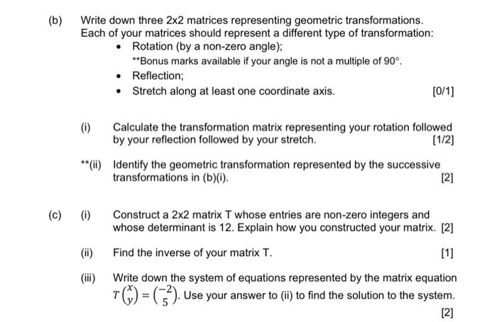 Solved (b) Write down three 2×2 matrices representing | Chegg.com