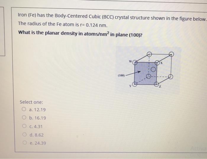 Solved Iron (Fe) has the Body-Centered Cubic (BCC) crystal | Chegg.com
