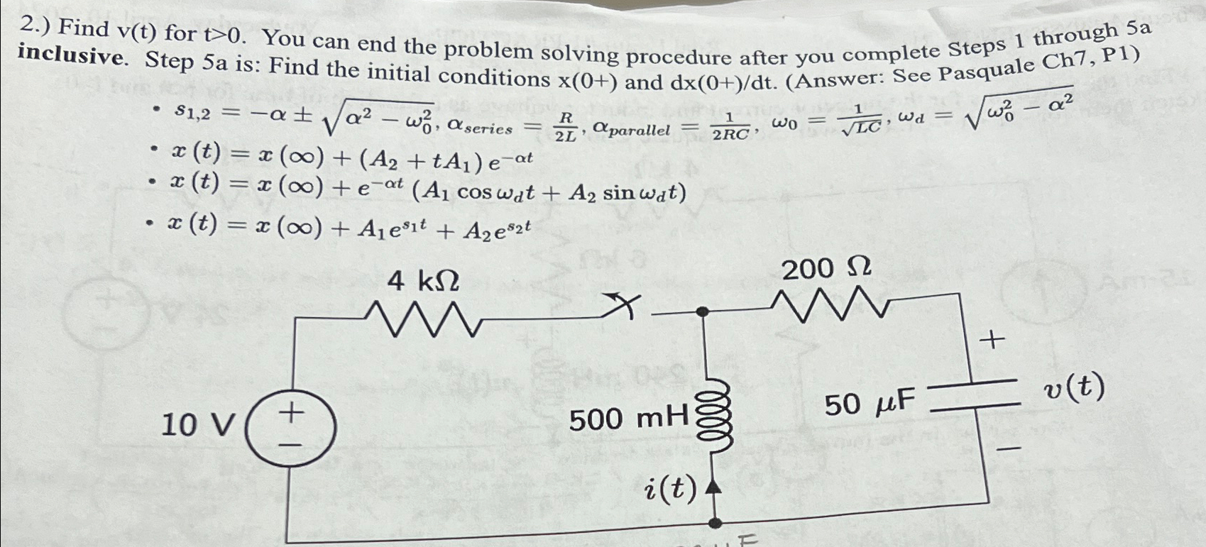 Solved 2.) ﻿Find v(t) ﻿for t>0. ﻿You can end the problem | Chegg.com