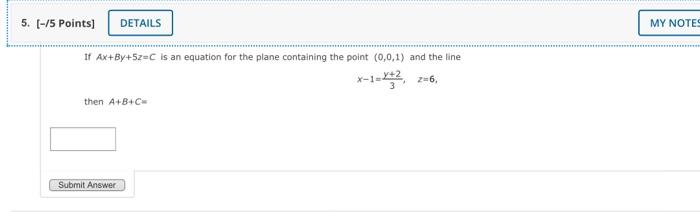 Solved If Ax+By+5z=C is an equation for the plane containing | Chegg.com