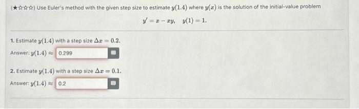 Solved ( ) Use Euler's method with the given step size to | Chegg.com