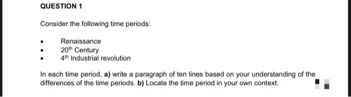 Solved QUESTION 1 Consider the following time periods: | Chegg.com