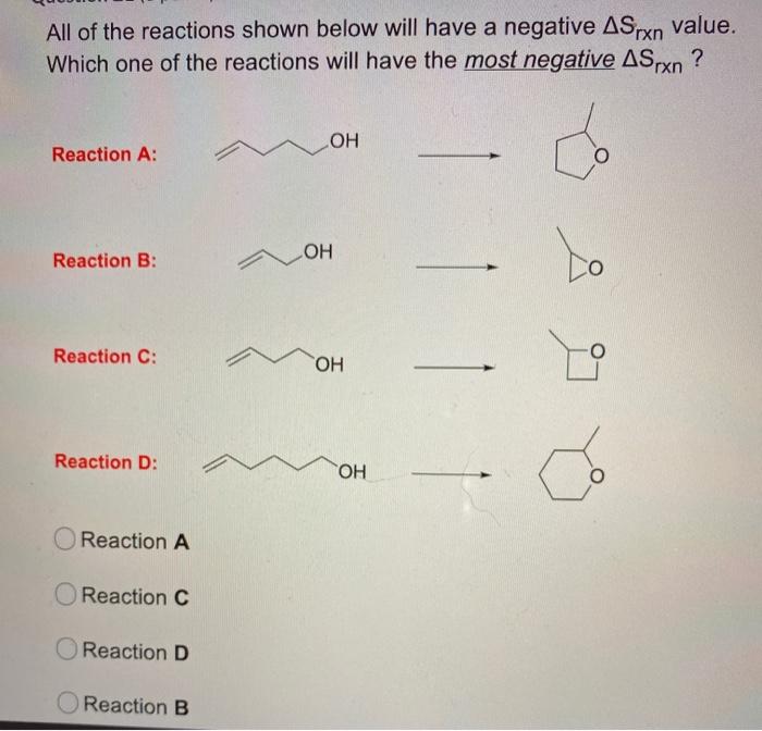 Solved All of the reactions shown below will have a negative | Chegg.com