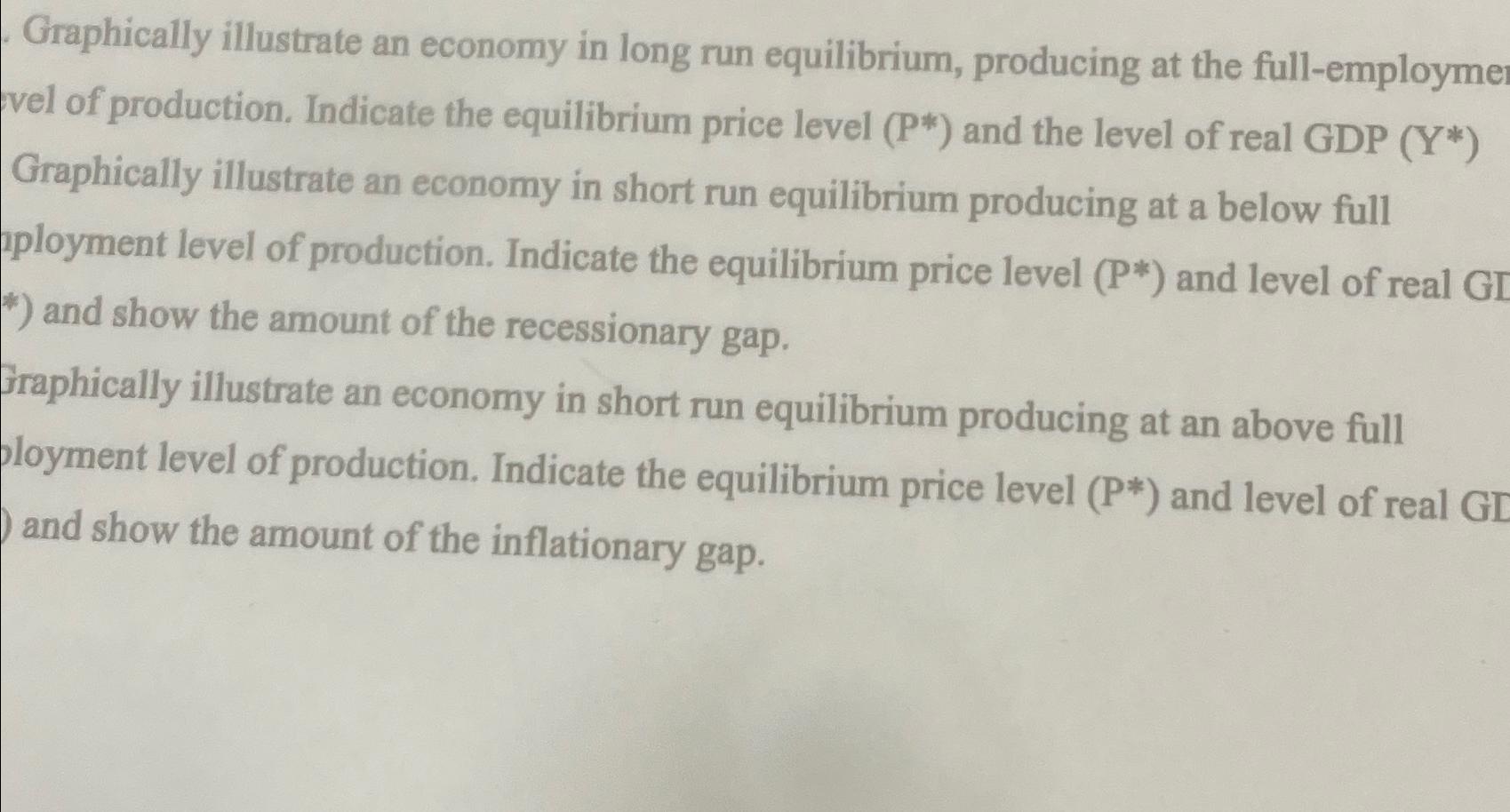 Solved Graphically illustrate an economy in long run | Chegg.com