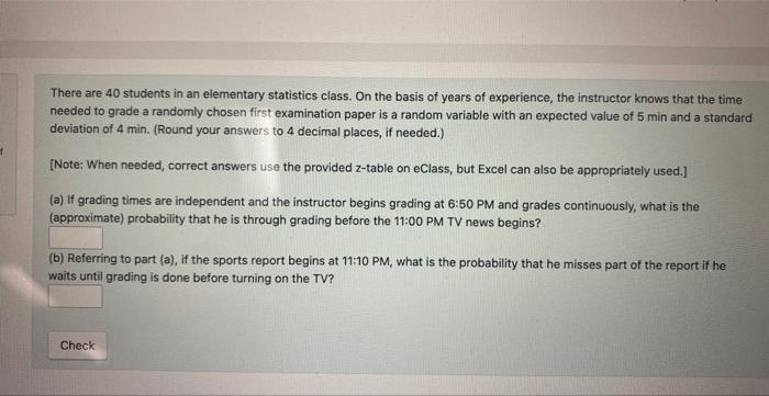 Solved There are 40 students in an elementary statistics | Chegg.com