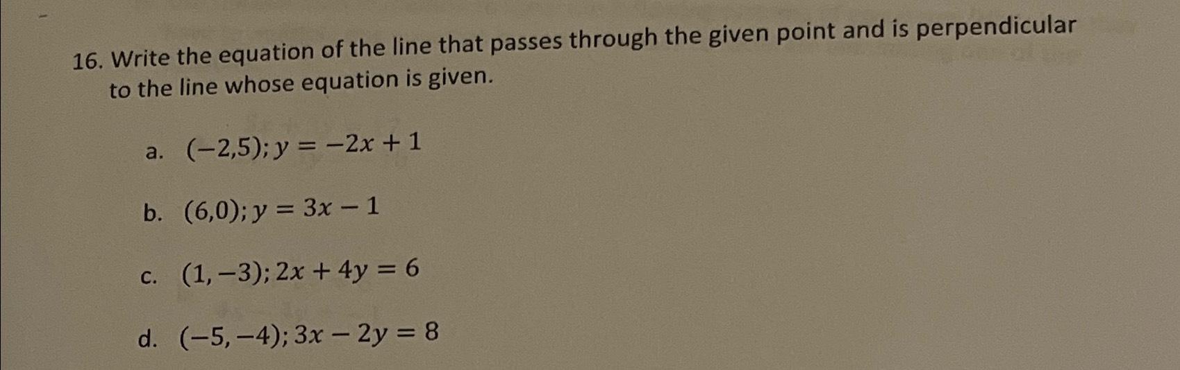 Solved Write the equation of the line that passes through | Chegg.com