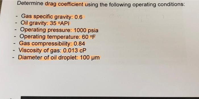 Solved Determine drag coefficient using the following | Chegg.com