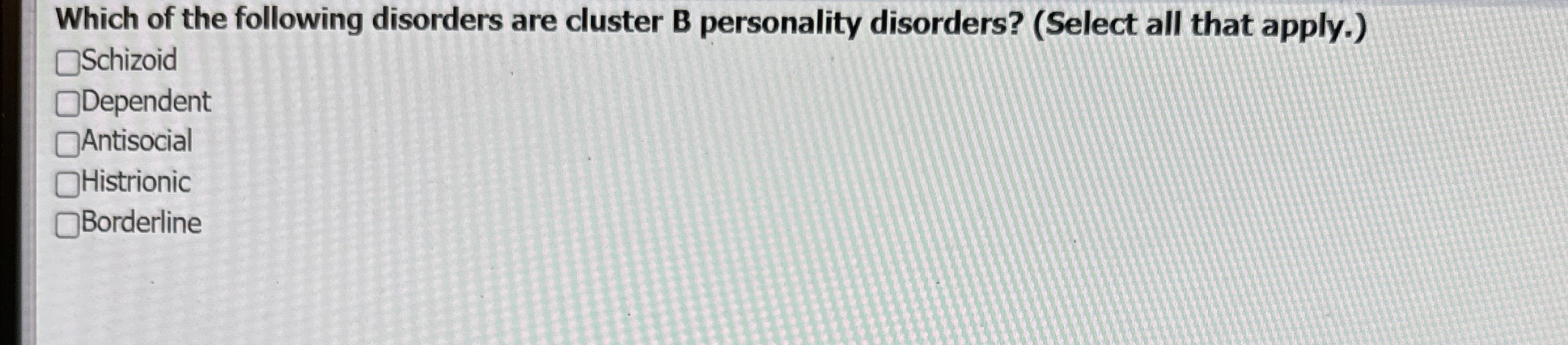 Solved Which of the following disorders are cluster B | Chegg.com