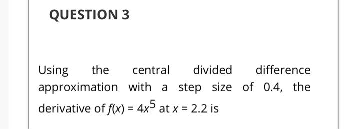 Solved Using the forward divided difference approximation | Chegg.com