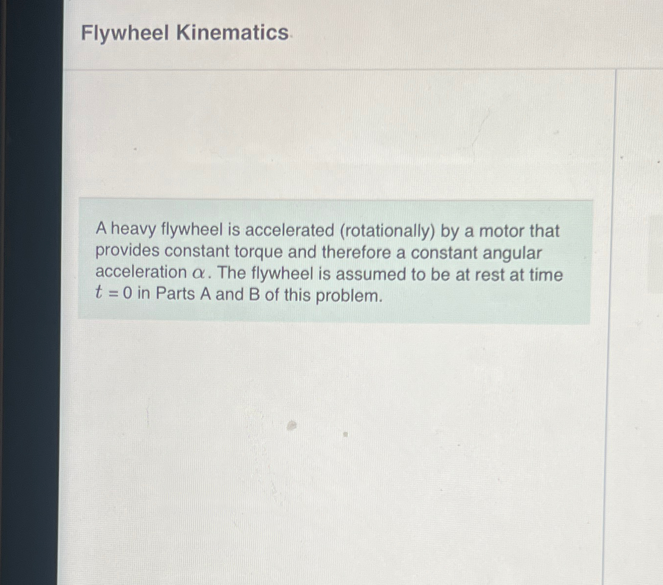Flywheel Kinematics.A heavy flywheel is accelerated | Chegg.com