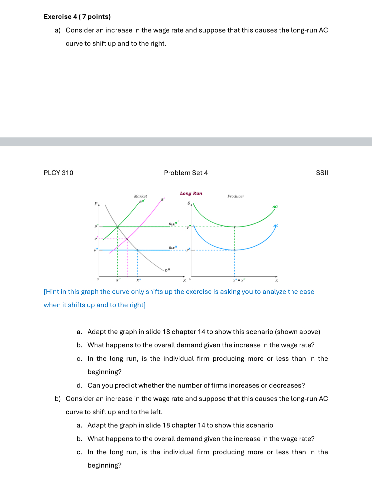 Solved Exercise 4 ( 7 ﻿points)a) ﻿Consider an increase in | Chegg.com