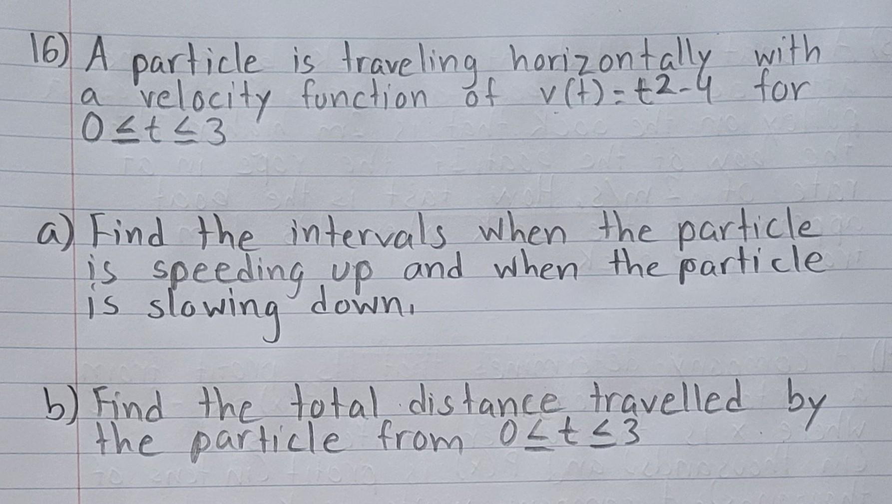 Solved 16) A particle is traveling horizontally with a | Chegg.com