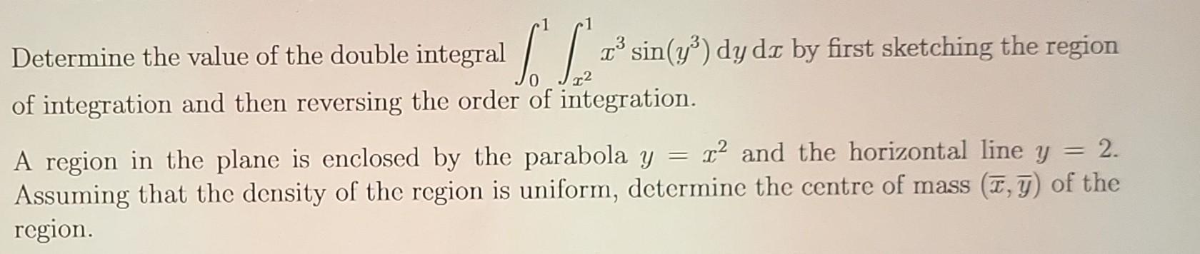 Solved Determine the value of the double integral | Chegg.com