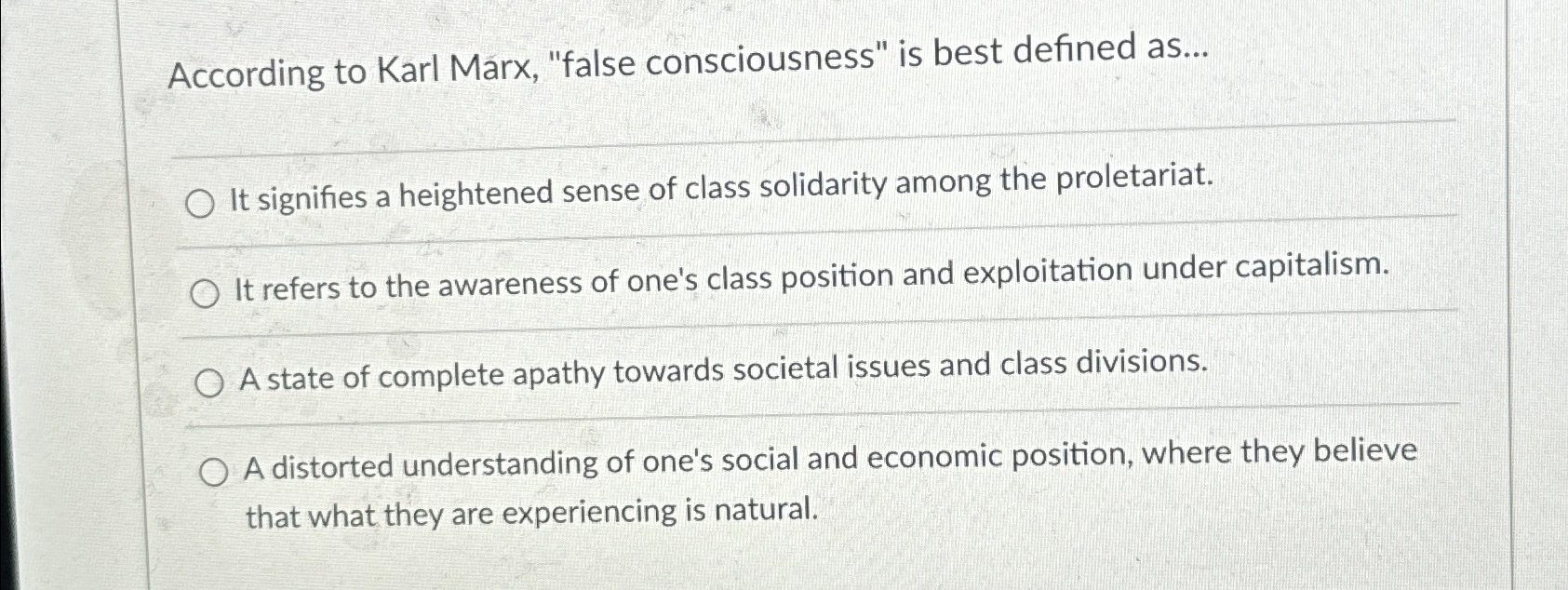 Solved According to Karl Marx, "false consciousness" is best | Chegg.com