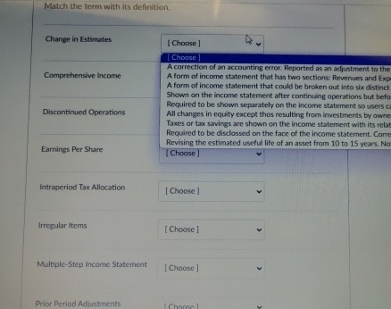Solved Match the term with its definition.Change in | Chegg.com
