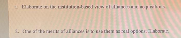 Solved 1. Elaborate on the institution-based view of | Chegg.com