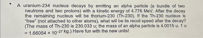 Solved A uranium-234 nucleus decays by emitting an alpha | Chegg.com