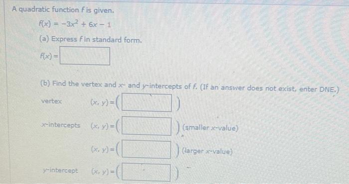 Solved A quadratic function fis given. F(x) = -3x2 + 6x - 1 | Chegg.com