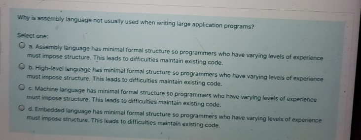 Solved Why Is Assembly Language Not Usually Used When