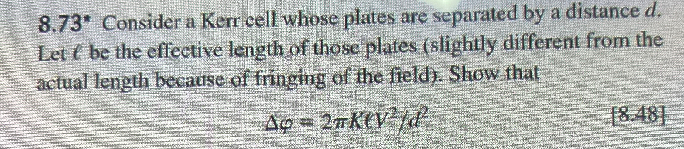 Solved 8.73* ﻿Consider a Kerr cell whose plates are | Chegg.com