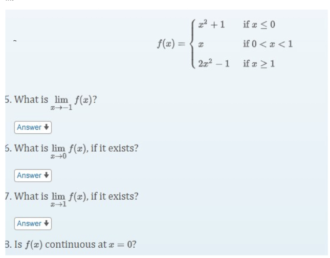 Solved f(x)={x2+1 if x≤0x if 0=1What is limx→-1f(x) ?What is | Chegg.com