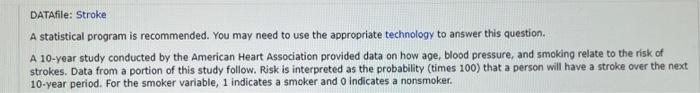 Solved DATAfile: Stroke A statistical program is | Chegg.com