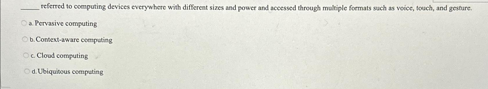 Solved referred to computing devices everywhere with | Chegg.com