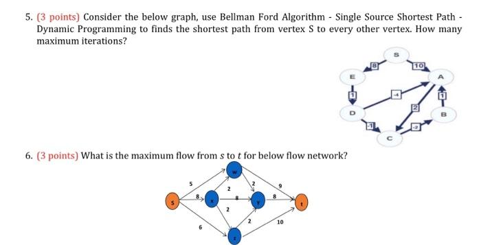 Solved 5. (3 points) Consider the below graph, use Bellman | Chegg.com Solved 5. (3 points) Consider the below graph, use Bellman | Chegg.com