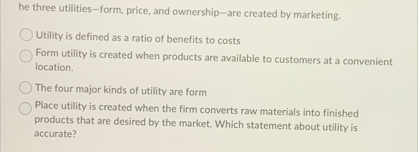 Solved he three utilities-form, price, and ownership-are | Chegg.com