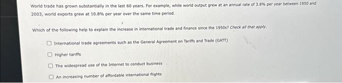 Solved World trade has grown substantially in the last 60 | Chegg.com