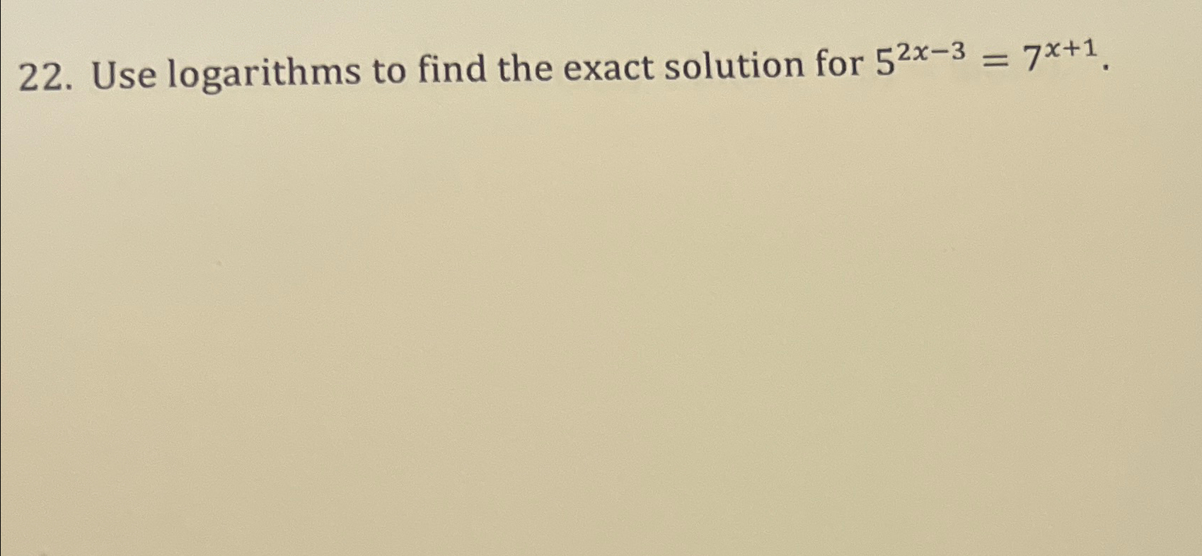 Solved Use logarithms to find the exact solution for | Chegg.com