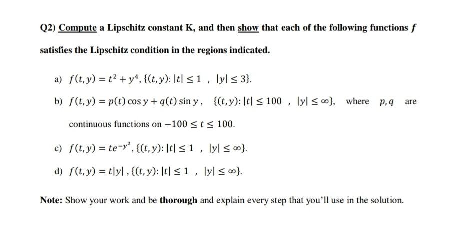 Solved (2) Compute a Lipschitz constant K, and then show | Chegg.com