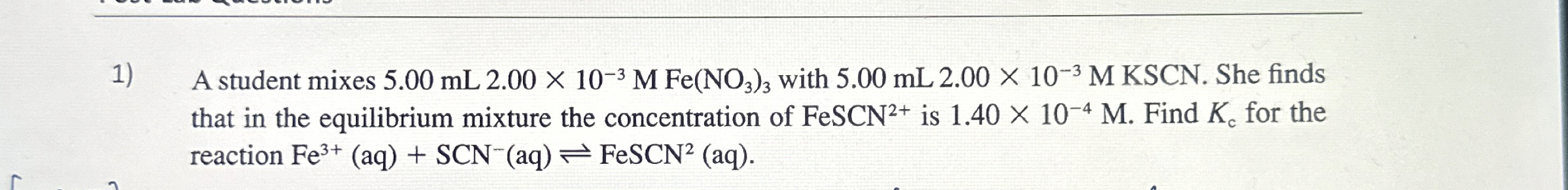 Solved A student mixes 5.00mL2.00×10-3MFe(NO3)3 ﻿with | Chegg.com