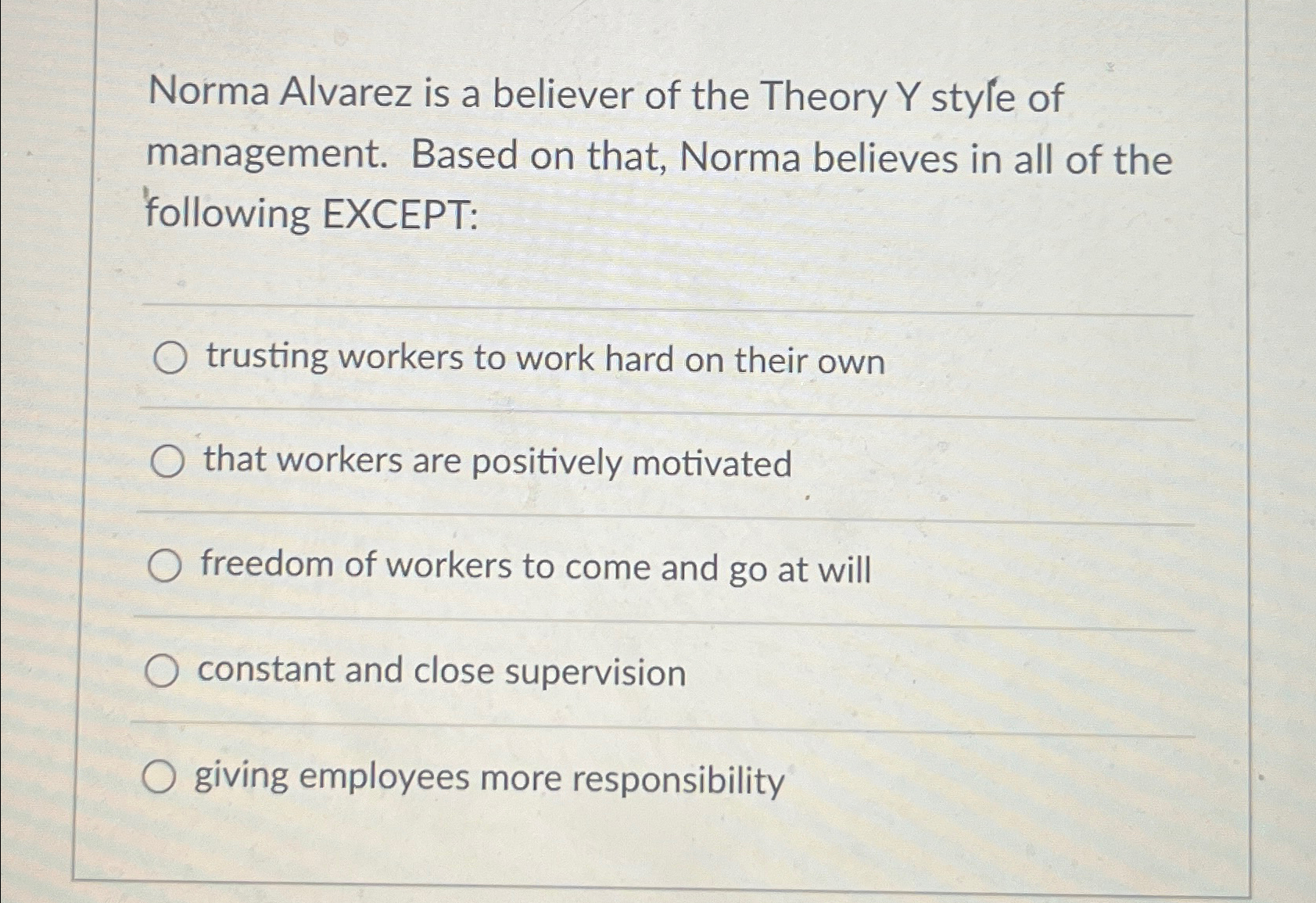 Solved Norma Alvarez is a believer of the Theory Y style of | Chegg.com
