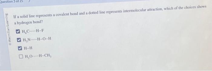Solved If a solid line represents a covalent bond and a | Chegg.com