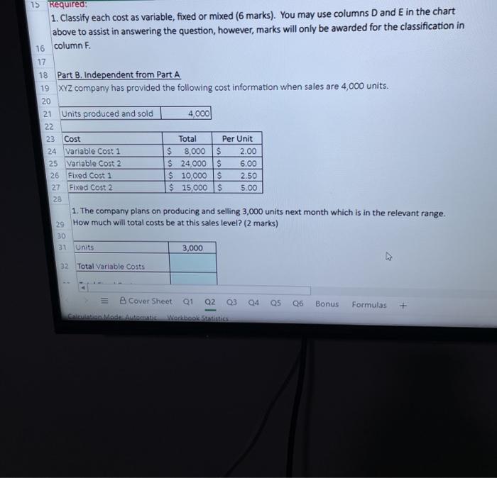 Solved 15 Required: 1. Classify each cost as variable, | Chegg.com